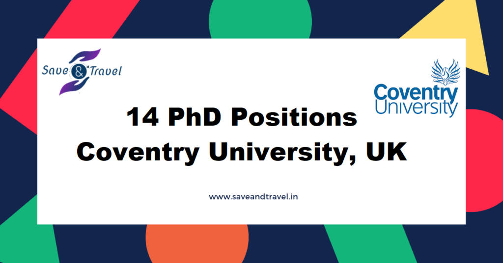 14 PhD Vacancy at Coventry University,, UK